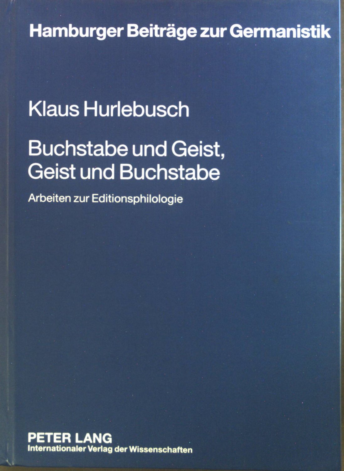 „Buchstabe und Geist Geist und Buchstabe Arbeiten zur ...
