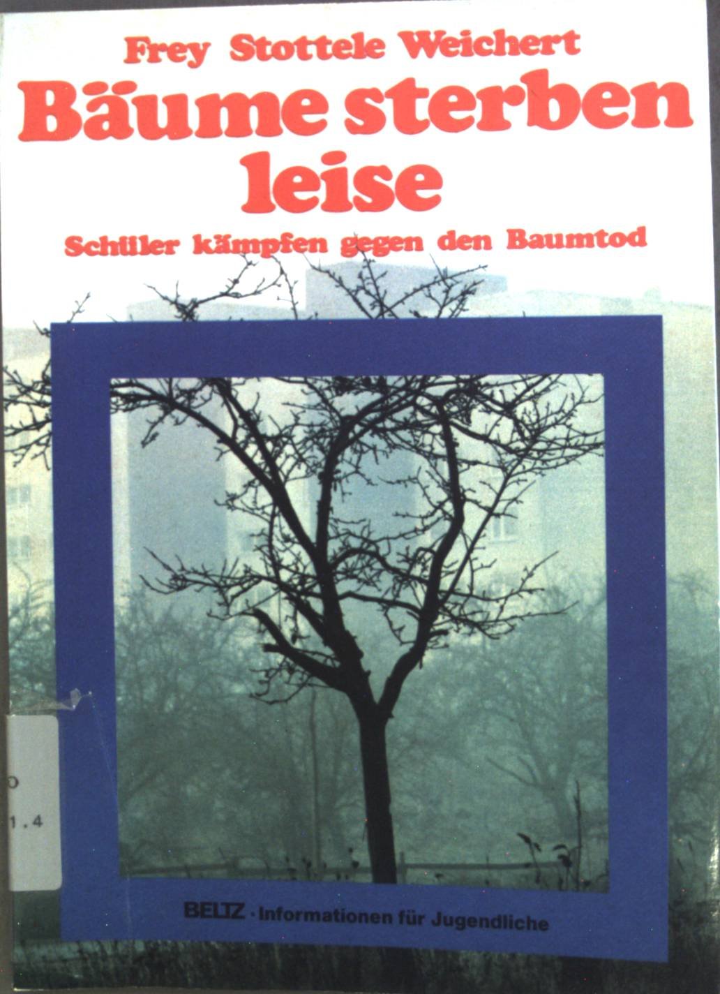 „Bäume sterben leise : Schüler kämpfen gegen d.“ – Bücher gebraucht ...