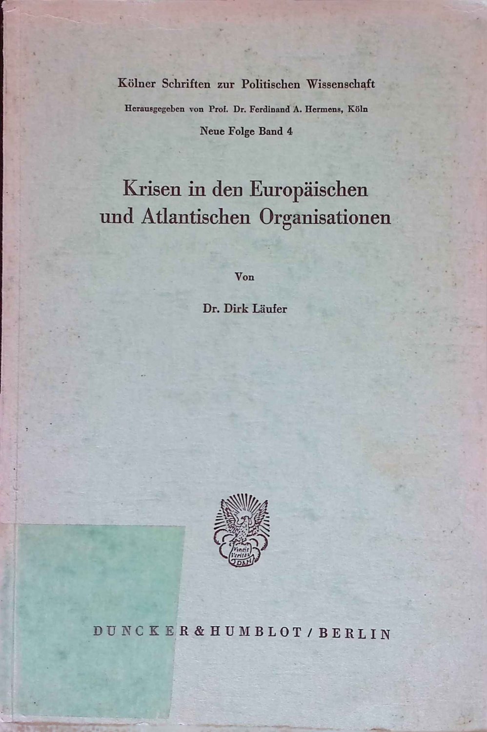 „Krisen in den Europäischen und Atlantischen Organisationen Kölner ...