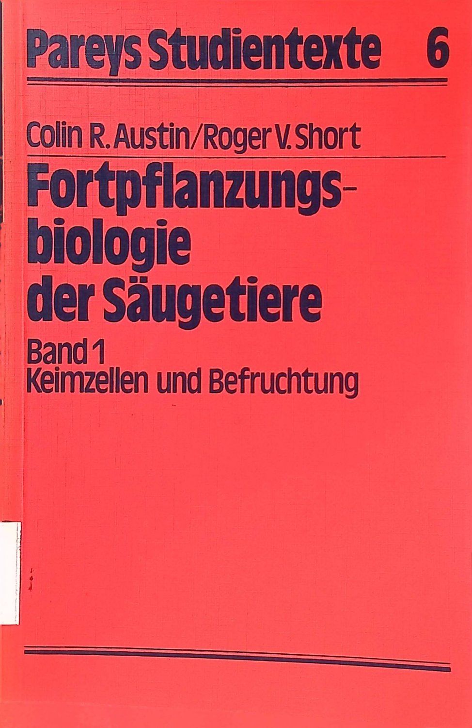 „Colin Austin, Fortpflanzungsbiologie der Säugetiere Keimzellen und ...