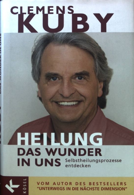 ISBN 3466344859 "HEILUNG - das Wunder in uns - Selbstheilungsprozesse entdecken" – signiert kaufen