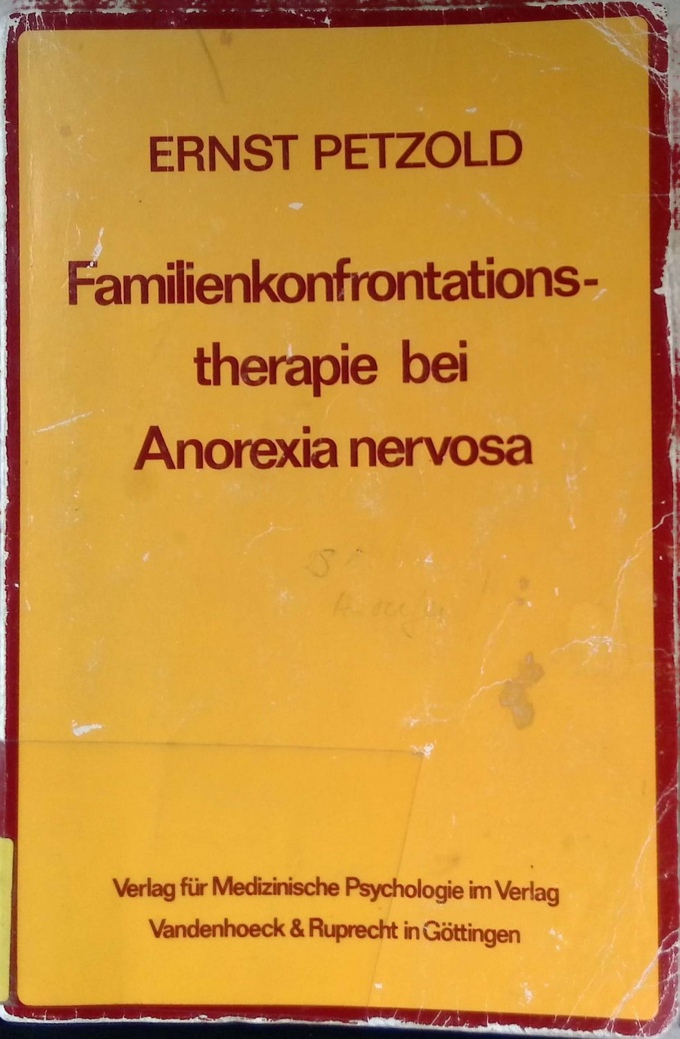 „Familienkonfrontationstherapie bei Anorexia nervosa : …“ (Ernst ...