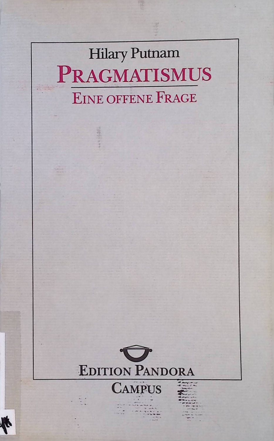 „Pragmatismus Eine offene Frage Edition Pandora / Europäische“ – Bücher ...