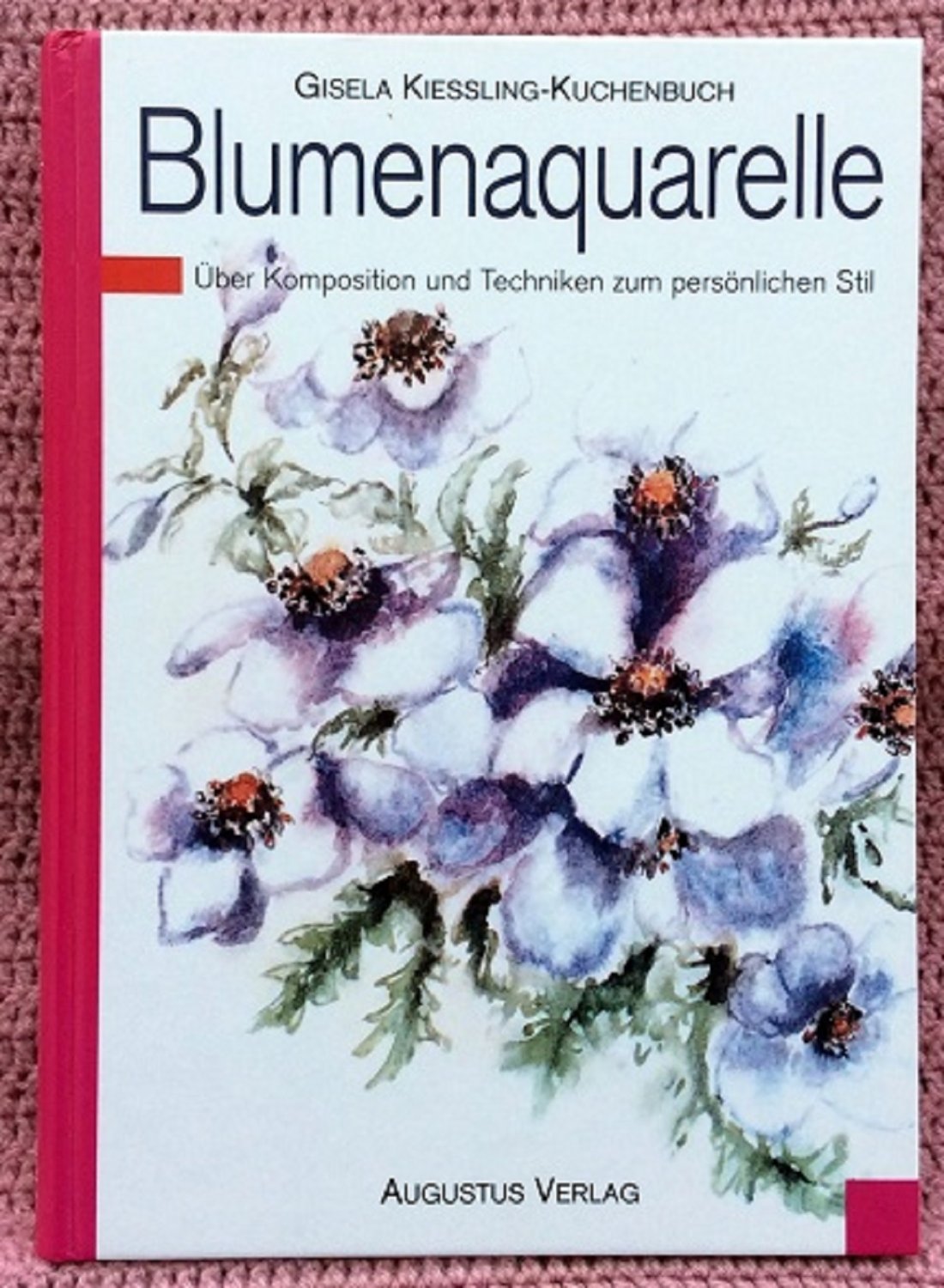 „Blumenaquarelle • Über Komposition und Techniken zum …“ (Gisela ...