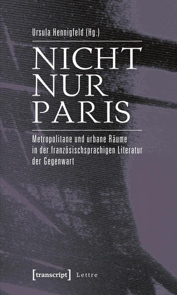 „Nicht nur Paris Metropolitane und urbane Räume in der ...