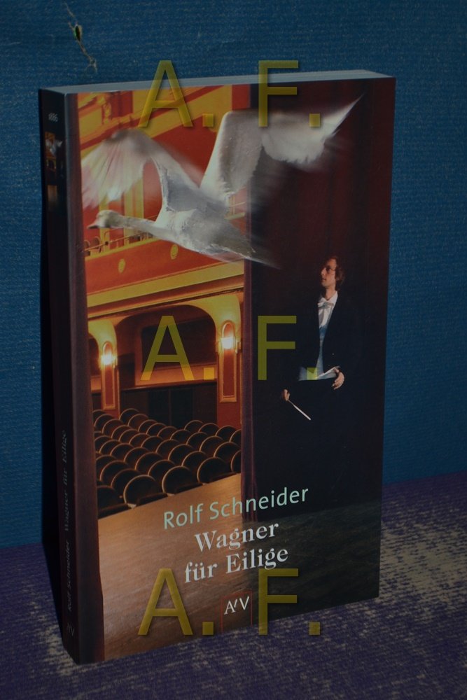 „Wagner für Eilige.“ (Rolf Schneider) – Buch gebraucht kaufen ...