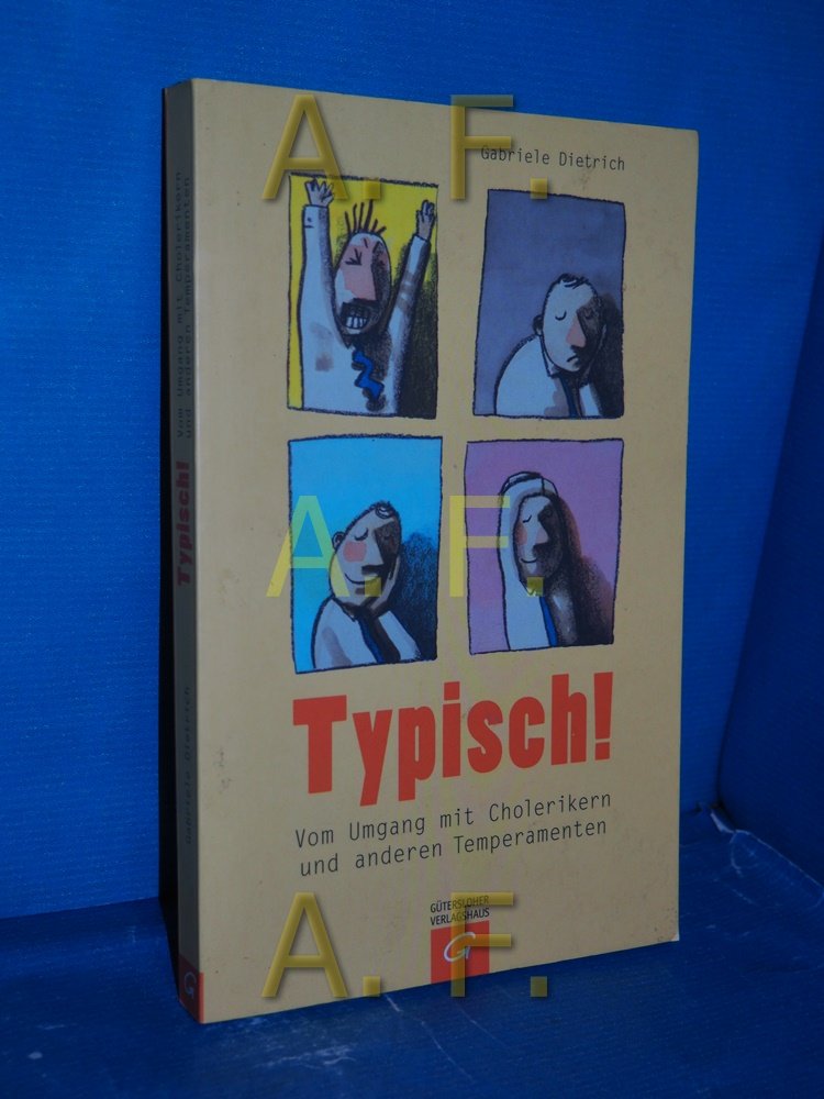 „Typisch! - Vom Umgang mit Cholerikern und anderen …“ – Bücher ...