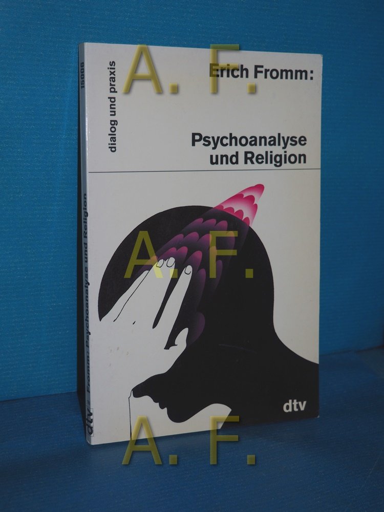 „Psychoanalyse und Religion.“ (Fromm, Erich und Rainer Funk) – Buch ...