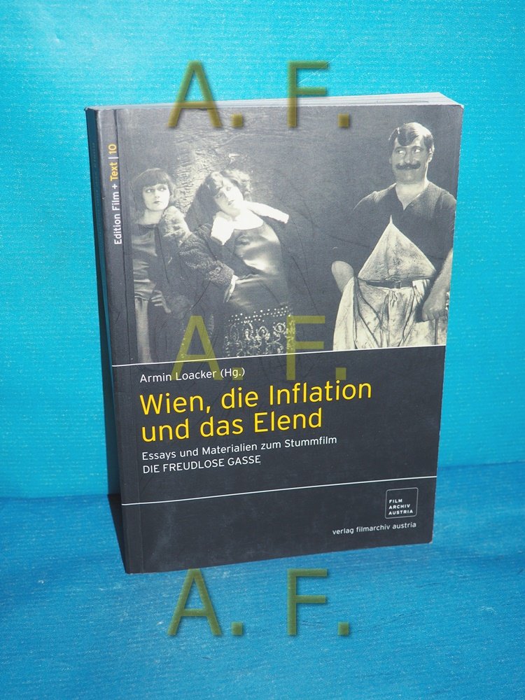„Wien die Inflation und das Elend Essays und Materialien zum Stummfilm ...