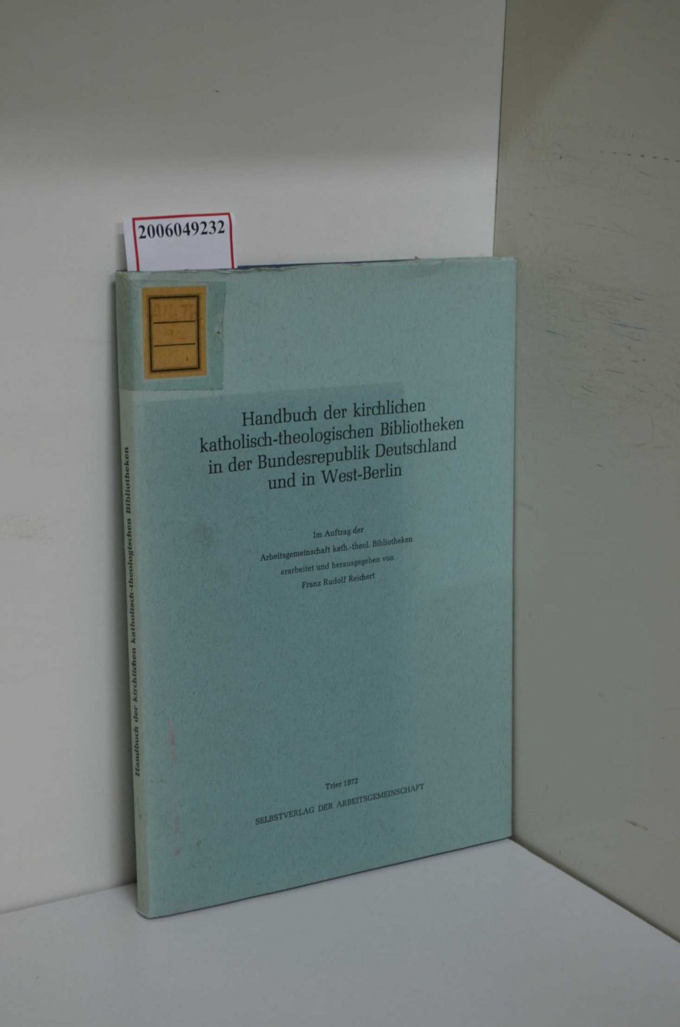 „Handbuch der kirchlichen katholisch-theologischen …“ (Reichert, Franz ...