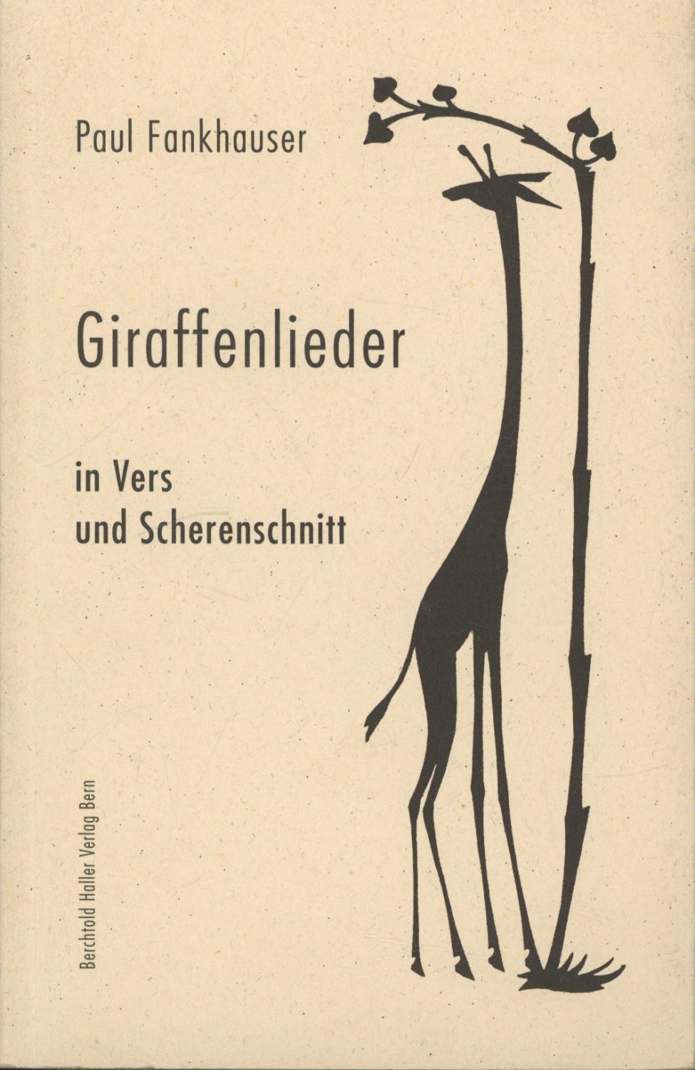 ISBN 3855701202 "Giraffenlieder – In Vers und Scherenschnitt ...