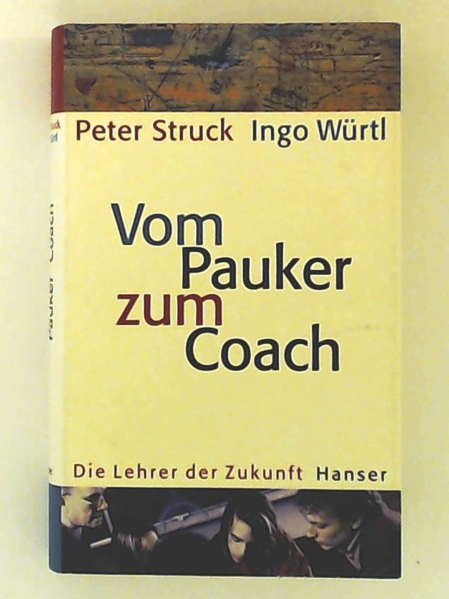 „Struck, Peter, Würtl, Vom Pauker zum Coach Die Lehrer der Zukunft ...