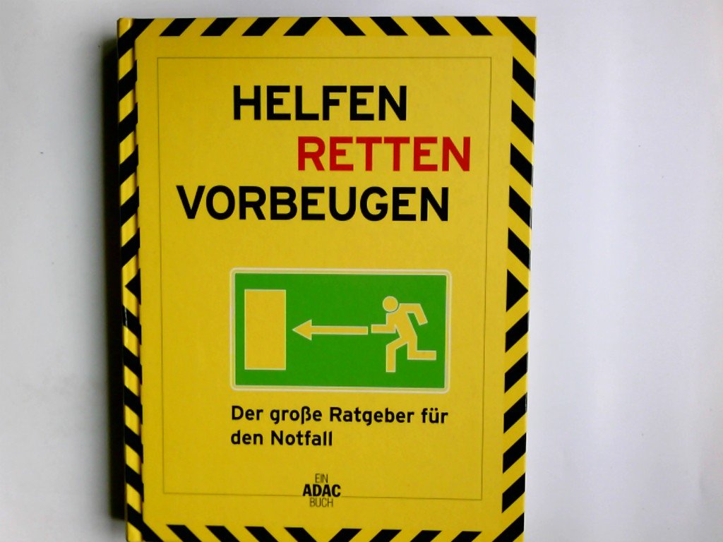ISBN 3899059859 "Helfen Retten Vorbeugen - Der große Ratgeber für den ...