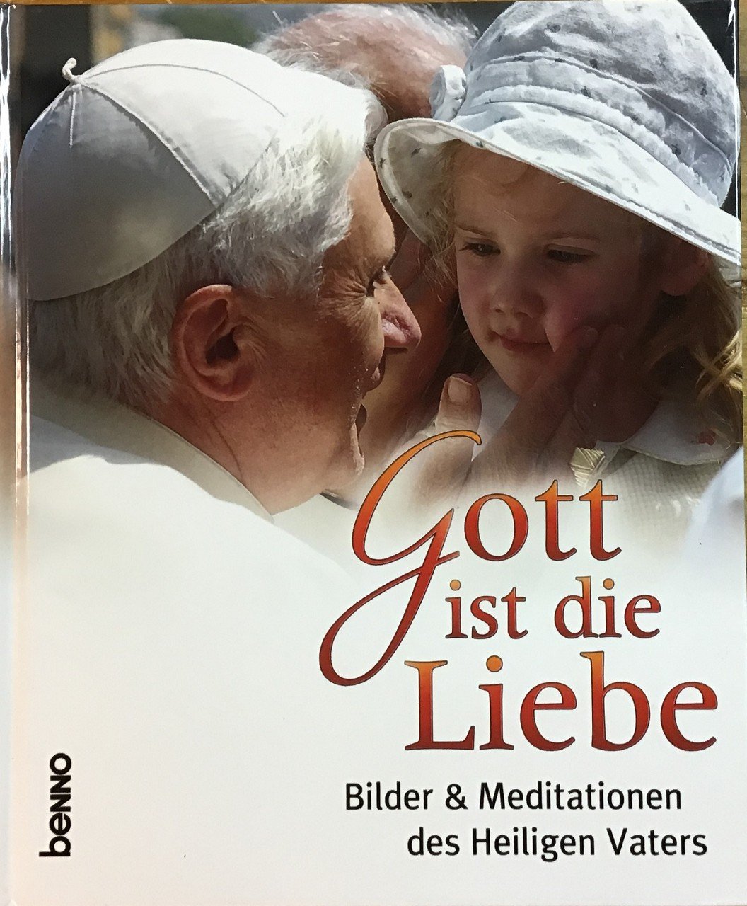 „Benedikt XVI., Papst (Mitwirkender) Und Volker (Herausgeber) Bauch ...