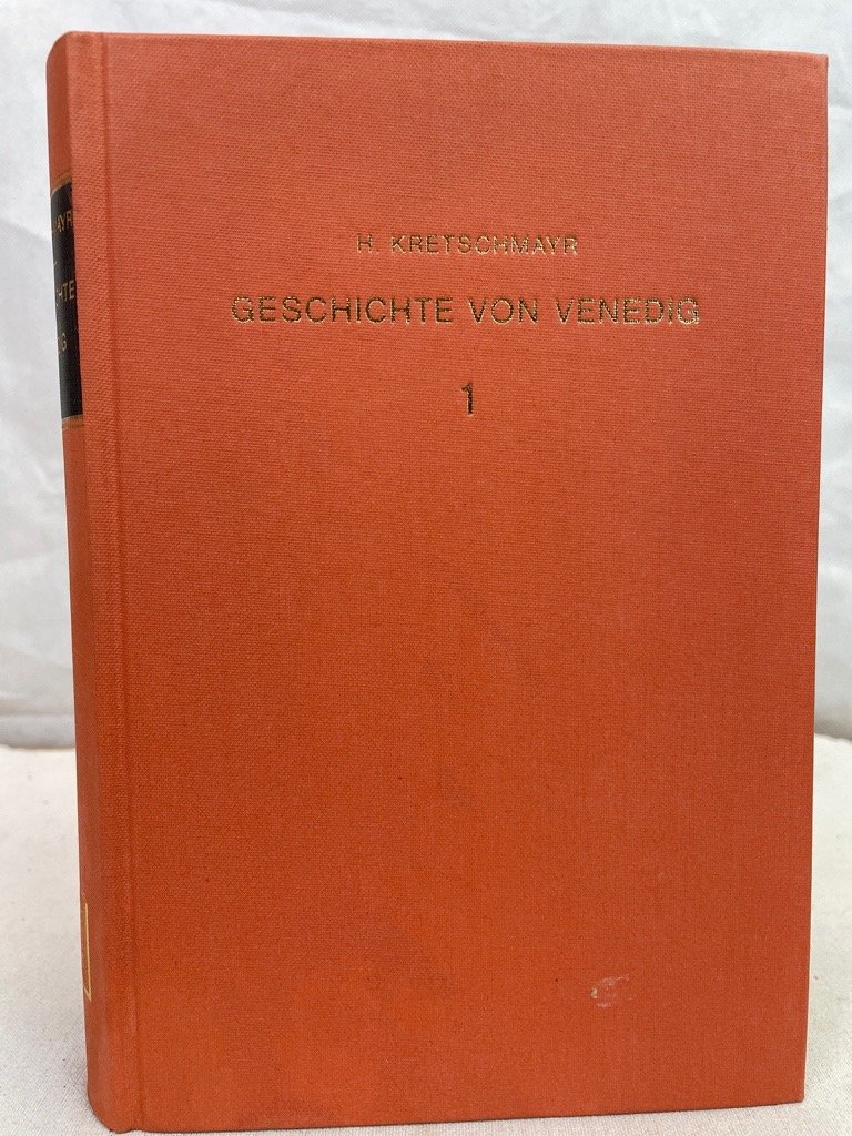 „Heinrich Kretschmayr, Geschichte von Venedig; Band Bis zum Tode Enrico ...