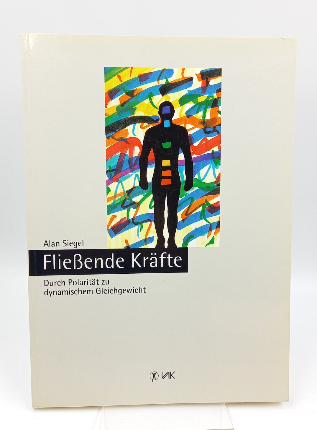 „Alan Siegel, Fliessende Kräfte Durch Polarität zu dynamischem ...