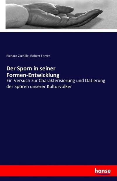 „Der Sporn in seiner Formen-Entwicklung“ (Robert Forrer) – Buch ...