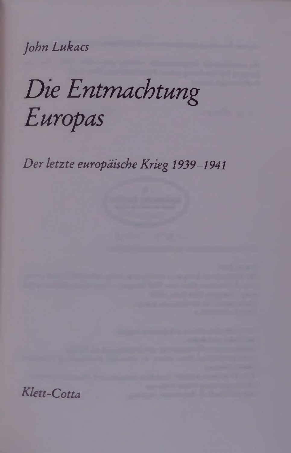 „Die Entmachtung Europas.“ (John Lukacs) – Buch gebraucht kaufen ...