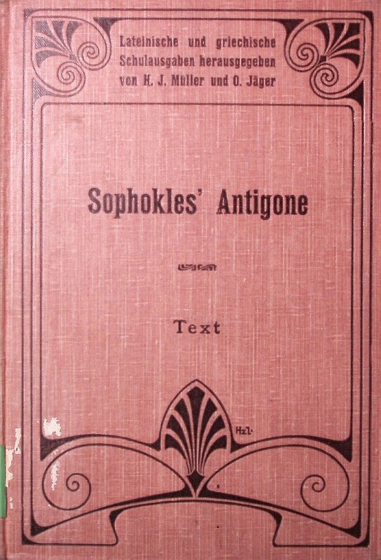 „Sophokles' Antigone.“ (Müller, H. J. und O. Jäger) – Buch gebraucht ...