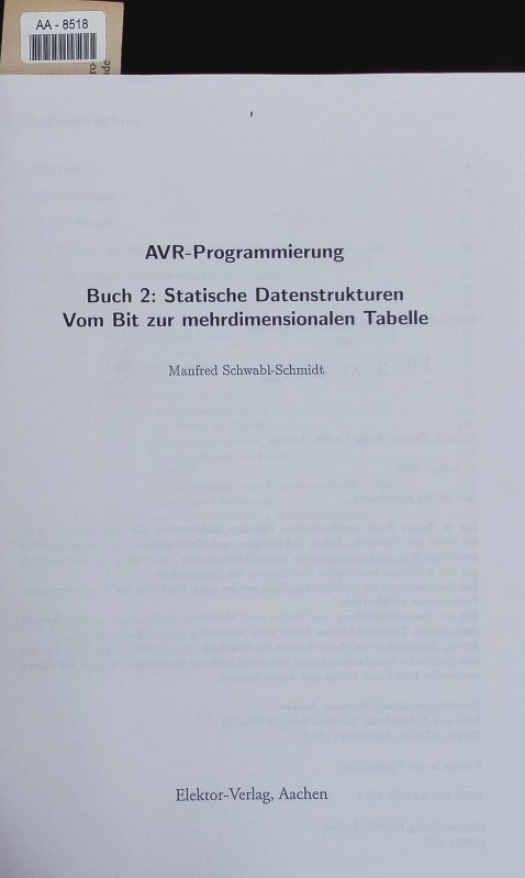 „Statische Datenstrukturen - vom Bit zur mehrdimensionalen …“ (Manfred Schwabl-Schmidt) – Buch ...