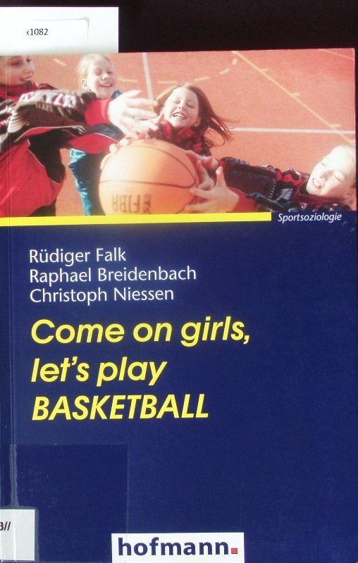 ISBN 3778033603 "Come on girls, let´s play Basketball" – gebraucht ...
