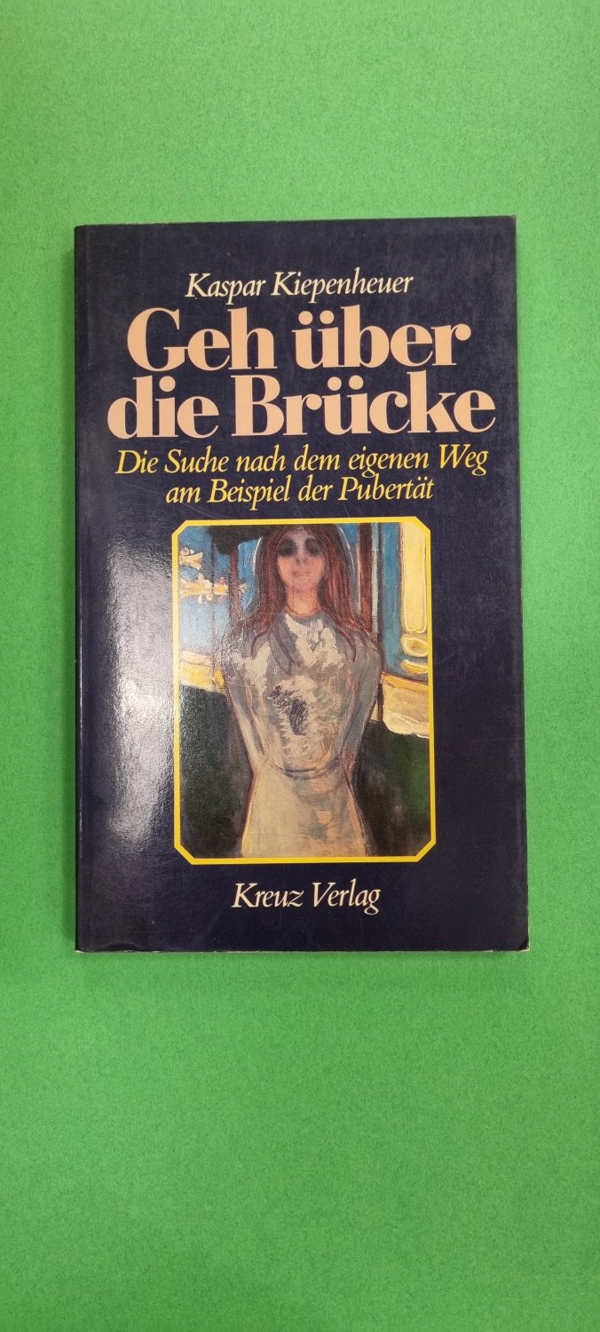 „Geh über die Brücke.“ – Bücher gebraucht, antiquarisch & neu kaufen
