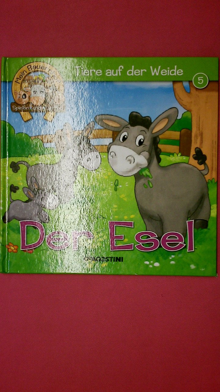„TIERE AUF DER WEIDE - DER ESEL.“ – Buch gebraucht kaufen – A02GM9AT01ZZ5
