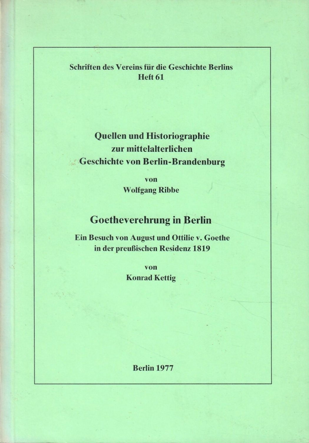 „Quellen und Historiographie zur mittelalterlichen …“ (Ribbe, Wolfgang ...