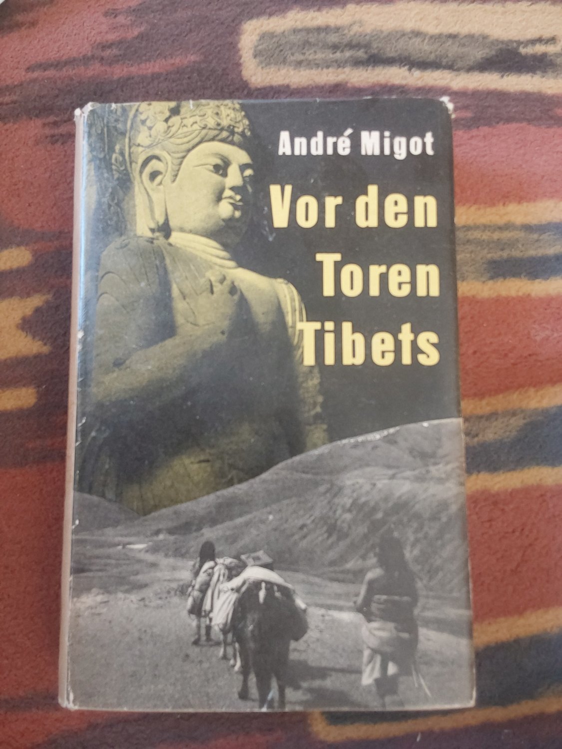„André Migot, Vor den Toren Tibets“ – Bücher gebraucht, antiquarisch ...