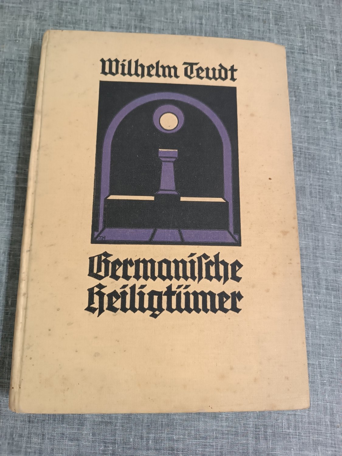 „Wilhelm Teudt, Germanische Heiligtümer - Beiträge zur Aufdeckung der ...