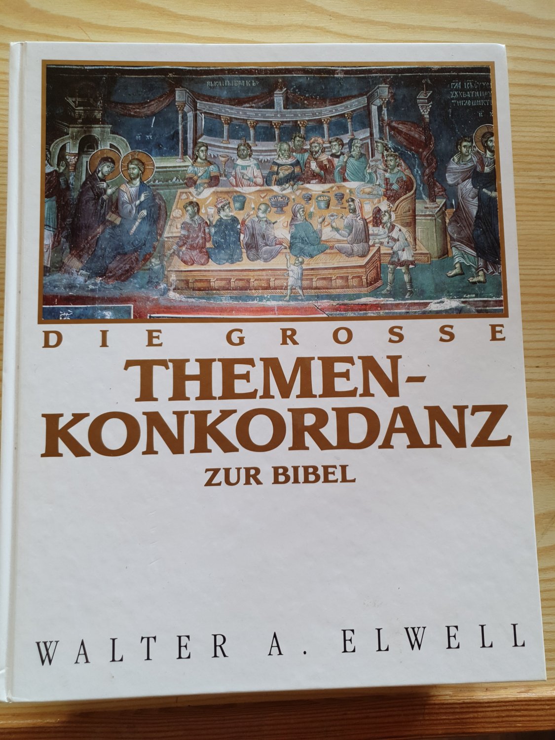 „Elwell Walter, A“ – Bücher gebraucht, antiquarisch & neu kaufen