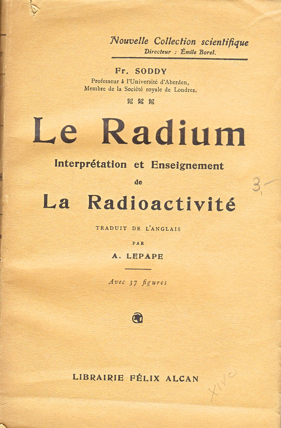 „Le Radium: Interprétation et enseignement de la …“ (Frederick Soddy ...