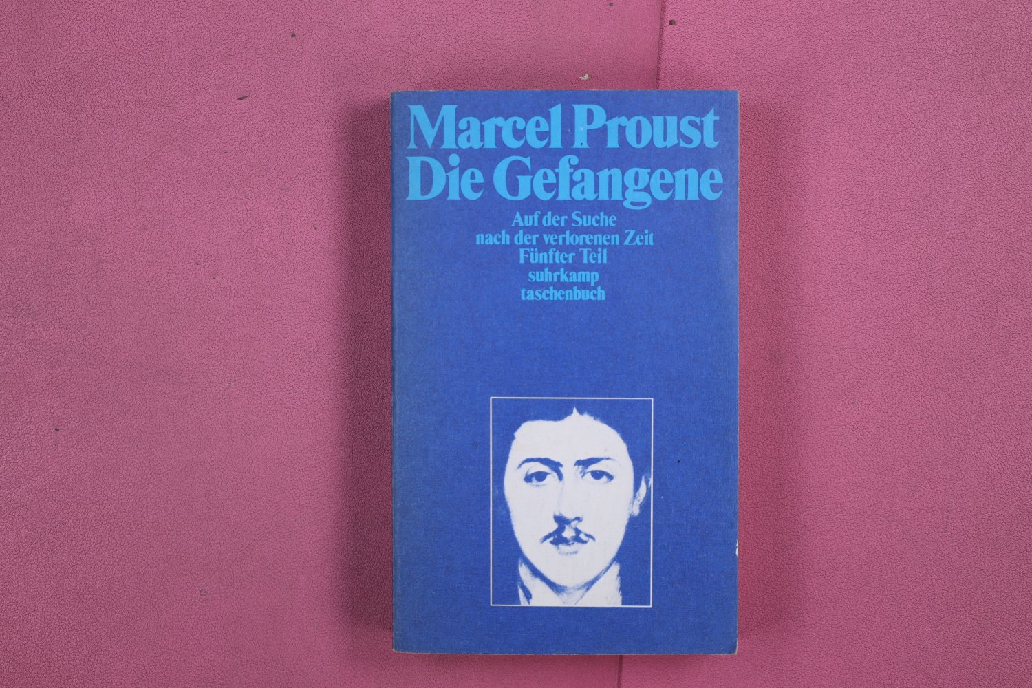 „Marcel Proust, Die Gefangene - Auf der Suche nach der verlorenen Zeit ...