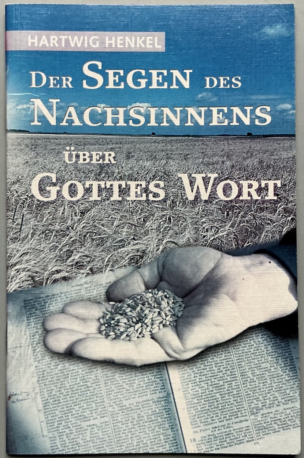 „Hartwig Henkel, Der Segen des Nachsinnens über Gottes Wort“ – Bücher ...