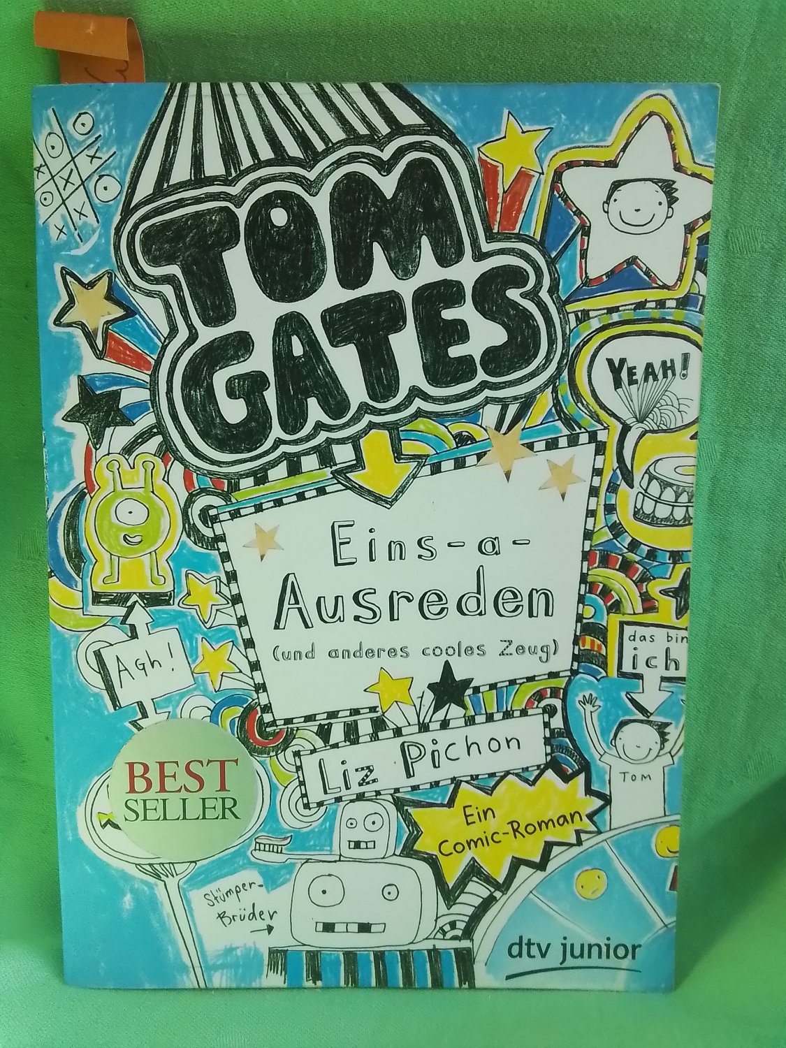 „Tom Gates: Eins-a-Ausreden “ (Liz Pichon) – Buch gebraucht kaufen ...