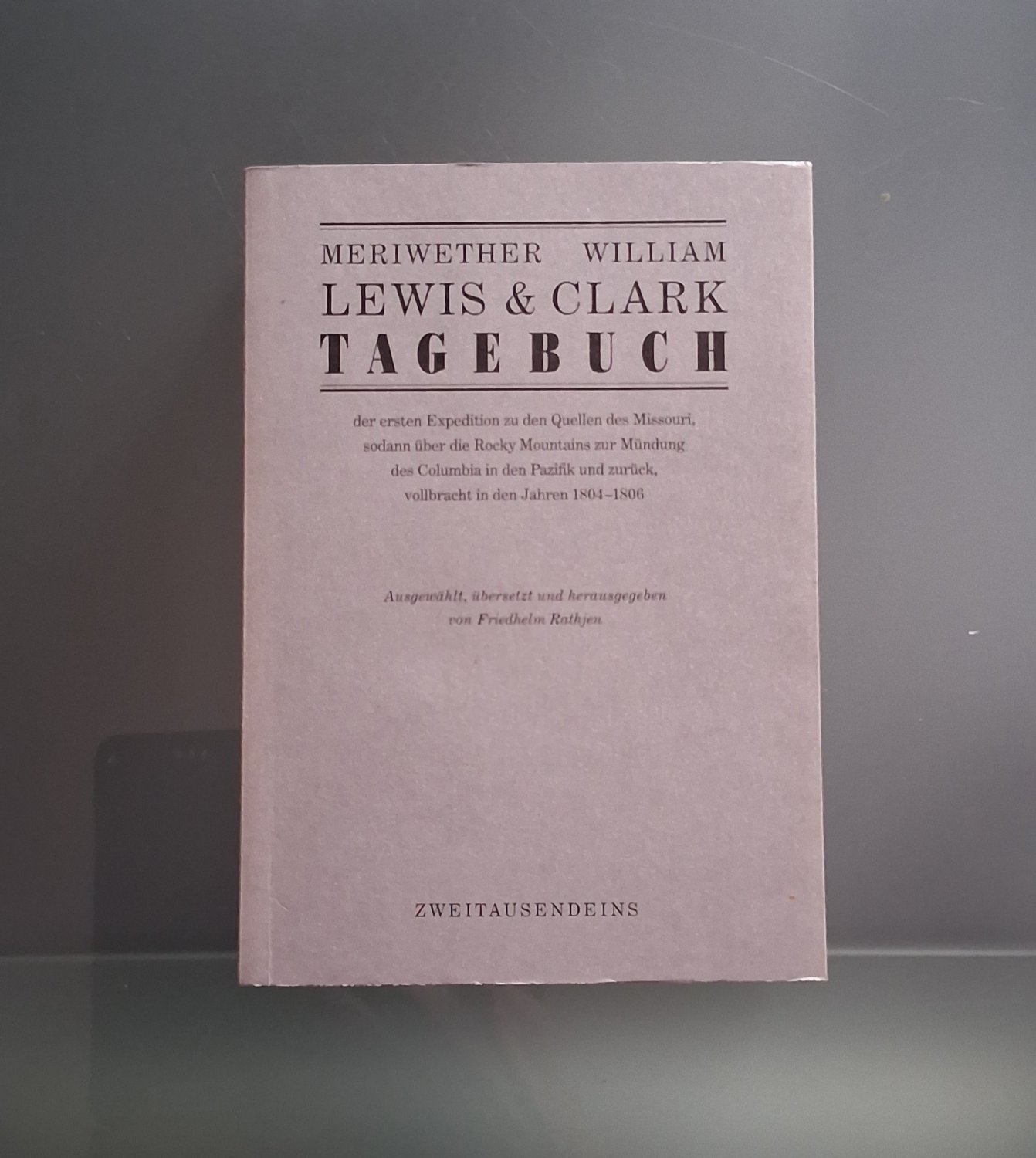 „Meriwether, Lewis“ – Bücher gebraucht, antiquarisch & neu kaufen