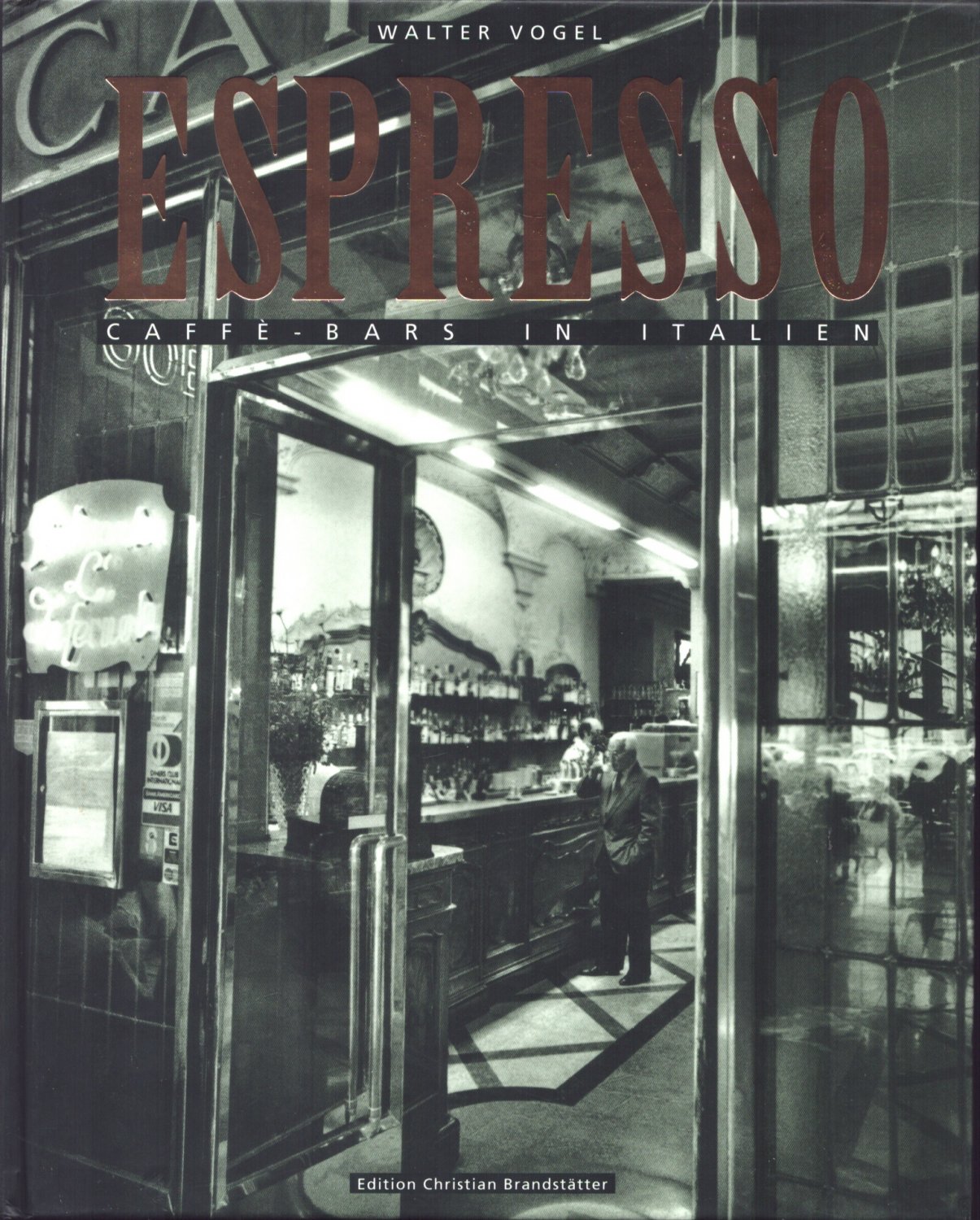 „Walter Vogel, Espresso – Caffè Bars in Italien“ – Bücher gebraucht ...