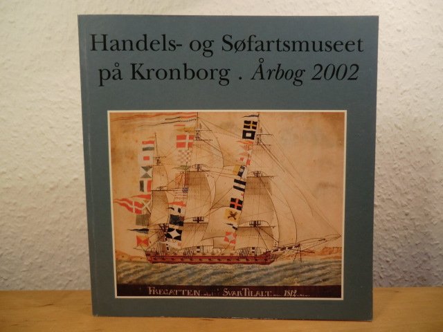 „Jeppesen, Hans / Poulsen, Handels- og Søfartsmuseet på Kronborg Årbog ...