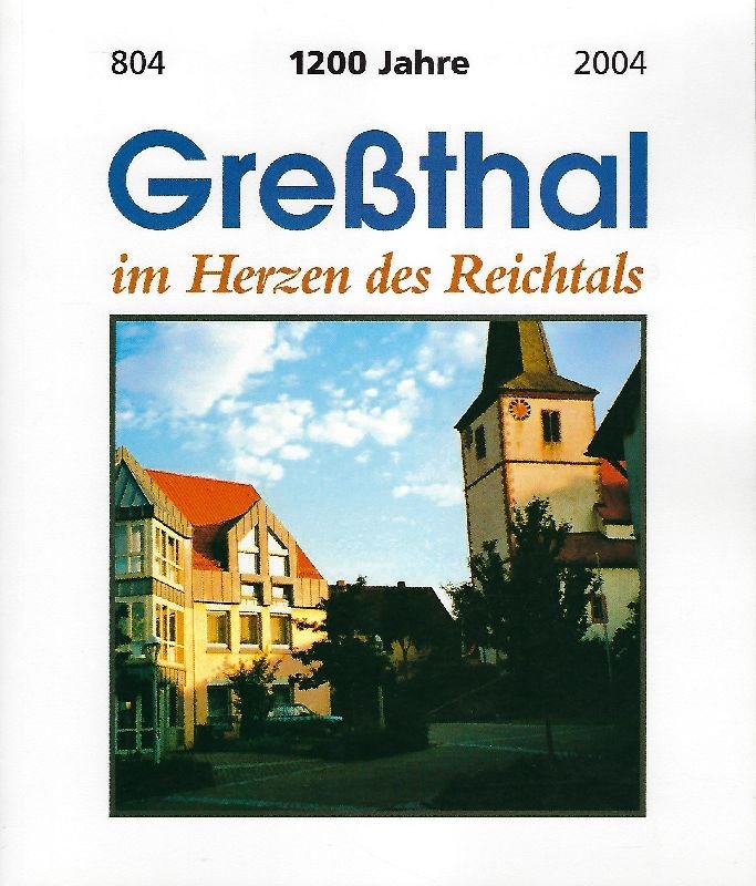 „1200 Jahre Greßthal im Herzen des Reichtals.“ – Bücher gebraucht ...