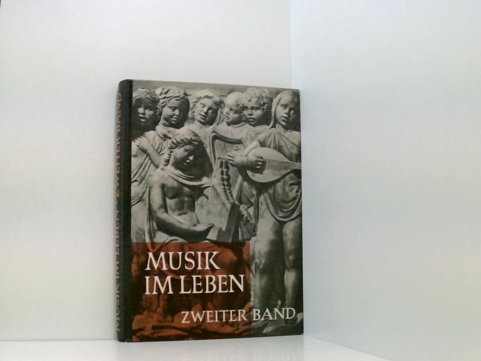 „Musik im Leben - Zweiter Band - Schulwerk für die …“ – Buch ...