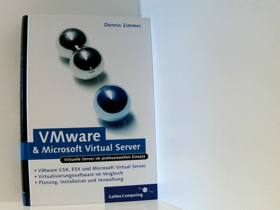 ISBN 3898427013 "VMware und Microsoft Virtual Server – VMware GSX, VMware Server, VMware ESX und ...