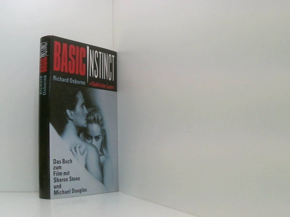 „Richard Osborne: Basic Instinct "Tödliche Lust" - Das Buch …“ – Buch ...