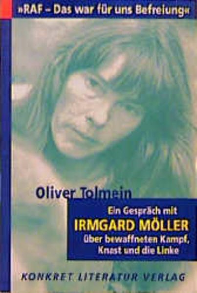 ISBN 9783894581497 "RAF - Das war für uns Befreiung – Ein Gespräch mit Irmgard Möller über ...