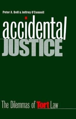 „Bell, P: Accidental Justice - The Dilemmas of Tort Law (Pape“ (Bell ...