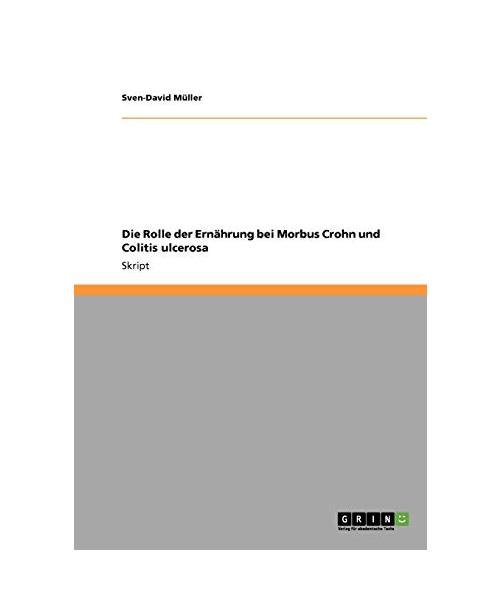 „Die Rolle der Ernährung bei Morbus Crohn und Colitis …“ – Bücher ...