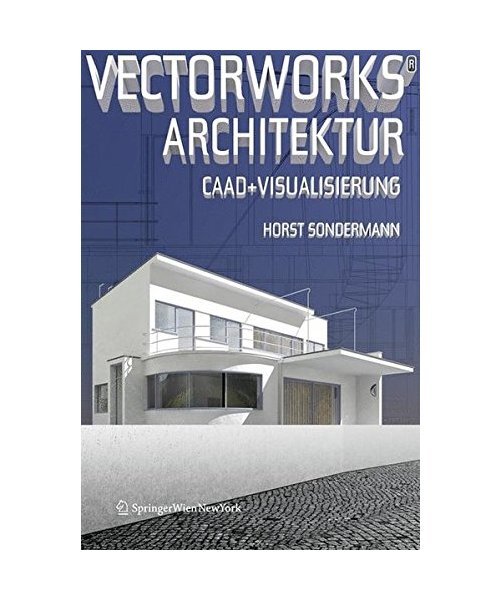 „Vectorworks® Architektur“ – Bücher gebraucht, antiquarisch & neu kaufen