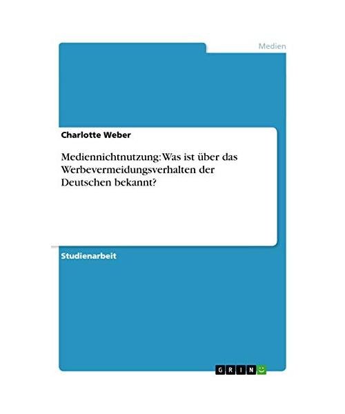 „Mediennichtnutzung Was ist über das Werbevermeidungsverhalten der ...