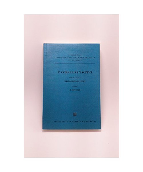 „Taciti, P. Corneli, libri qui supersunt: Tom.“ (Tacitus, P. Cornelius ...