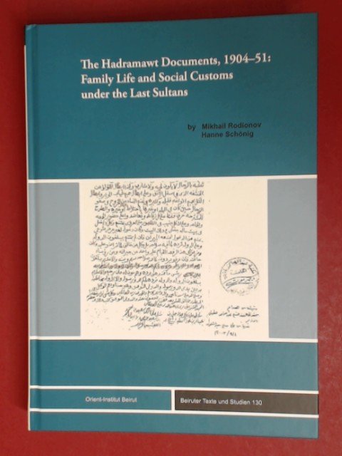 „The Hadramawt Documents, 1904-51: Family Life and Social …“ (Rodionov ...