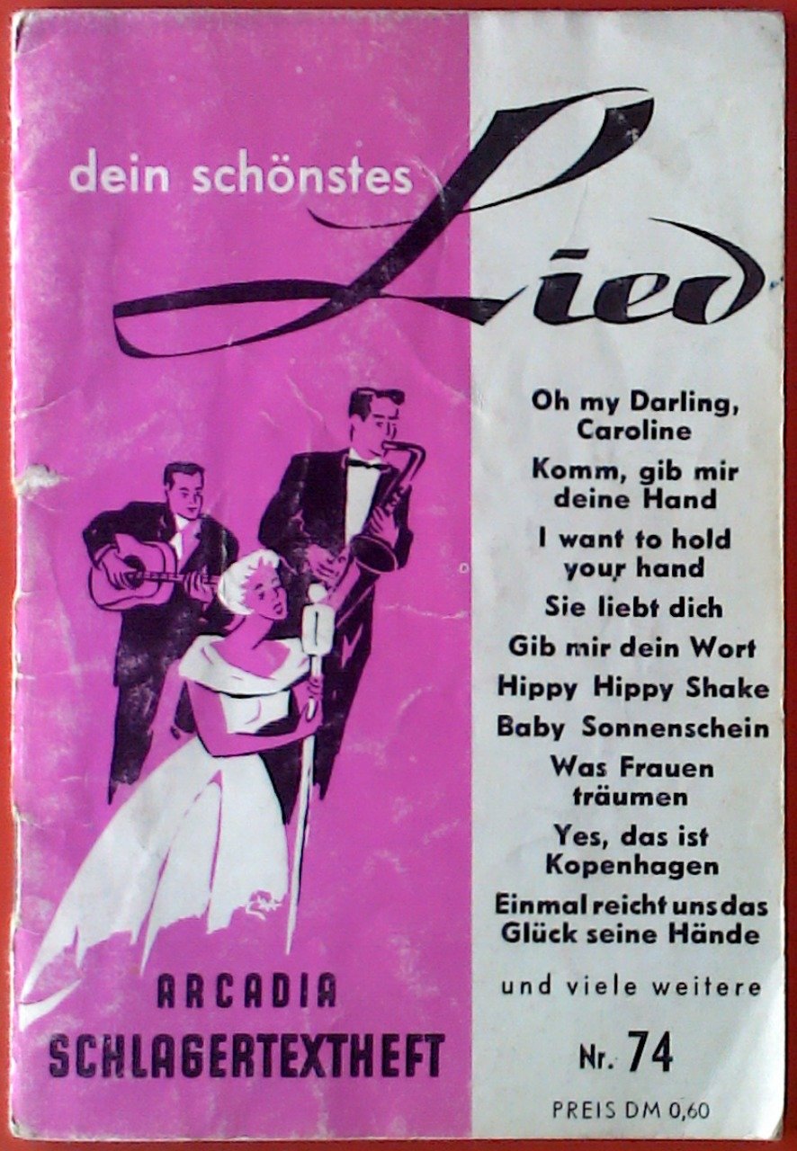 „Dein schönstes Lied Arcadia Schlagertextheft Oh my darling Caroline ...